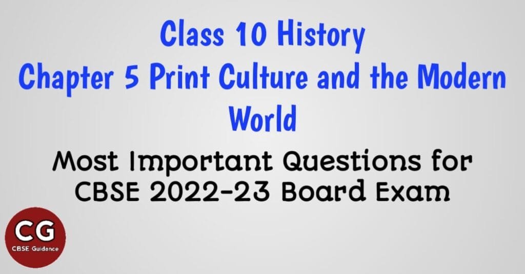 Print Culture and the Modern World Class 10 Important Questions and ...