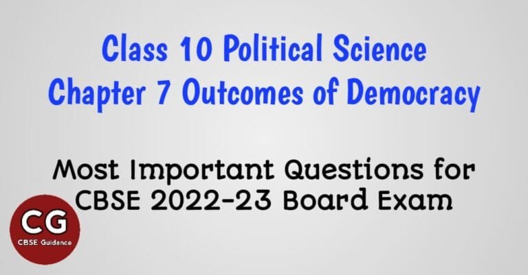 Important Questions and Answers: Outcomes of Democracy Class 10 - CBSE ...