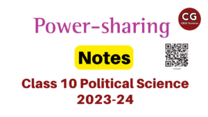 Power Sharing Class 10 Notes: Understanding the Concepts - CBSE Guidance