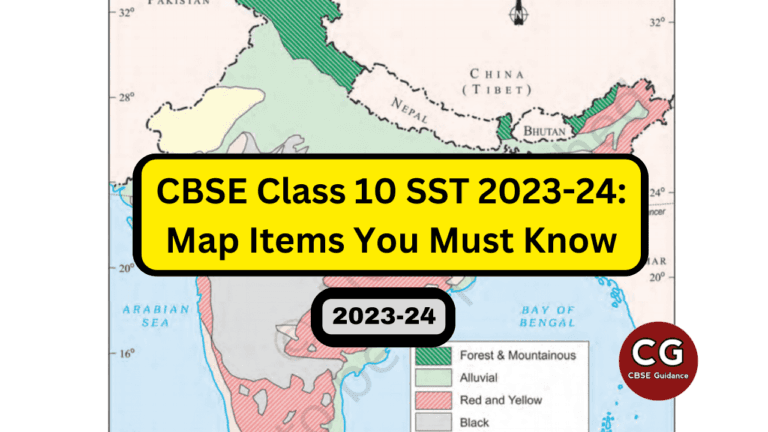 Map Items for CBSE Class 10 SST 2023-24 - CBSE Guidance Map Items for CBSE Class 10 SST 2023-24 - CBSE Guidance