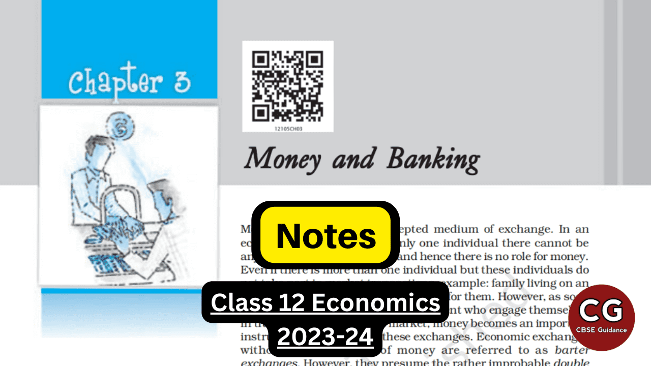 Money And Banking Class 12 Notes Everything You Need To Know Cbse 
