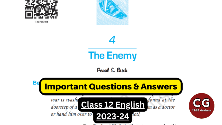 The Enemy Class 12 Important Questions & Answers - CBSE Guidance