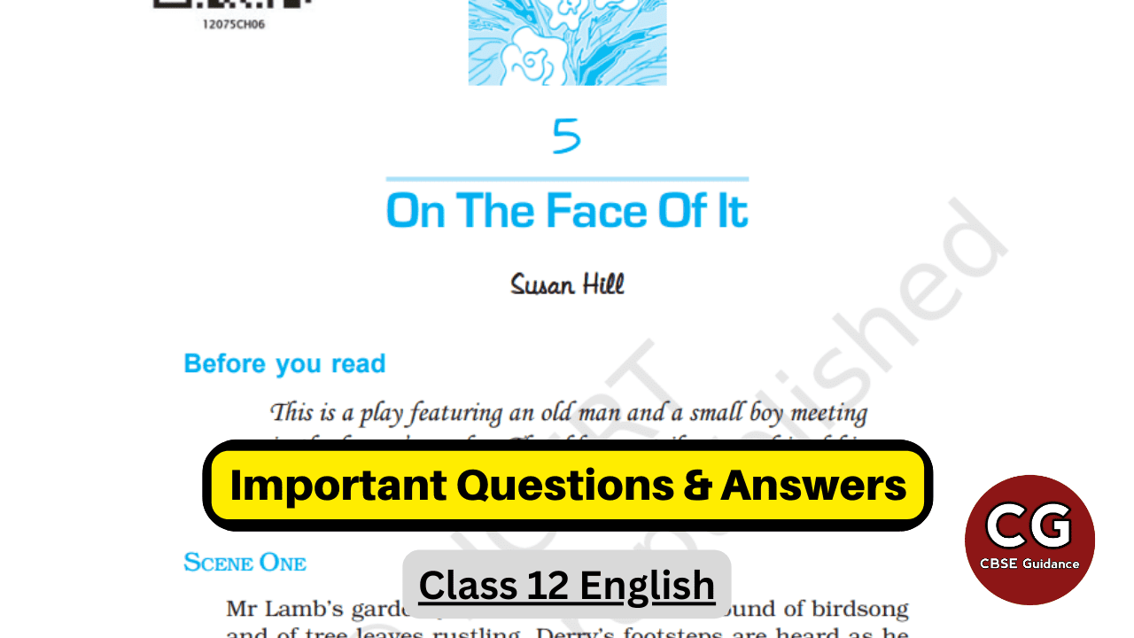 On The Face Of It: Key Questions And Answers For Class 12 English ...