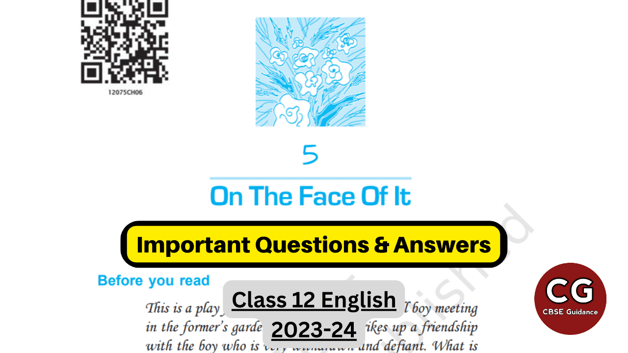 On the Face of It: Key Questions and Answers for Class 12 English ...