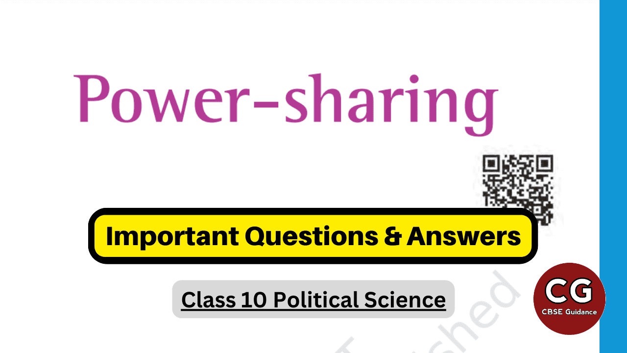 Power Sharing Class 10: Important Questions And Answers - CBSE Guidance