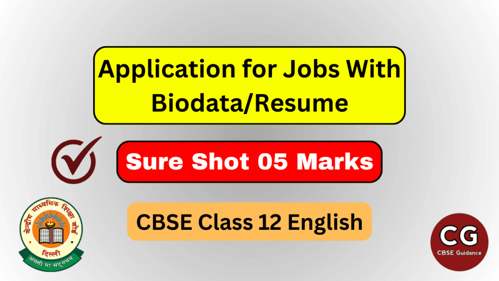 Class 12 English: Application For JOB With Biodata - CBSE Guidance