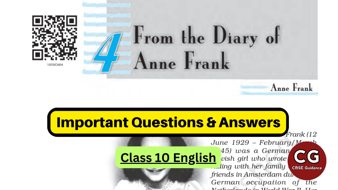 From The Diary Of Anne Frank: Class 10 Important Questions And Answers ...