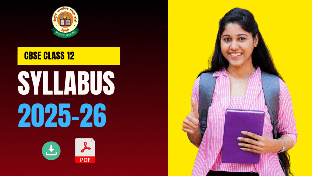 CBSE Class 12 Syllabus 2025: Your Complete Guide To All Subjects - CBSE Guidance